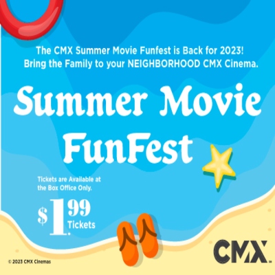CMX Summer Movie FunFest | Countryside Mall